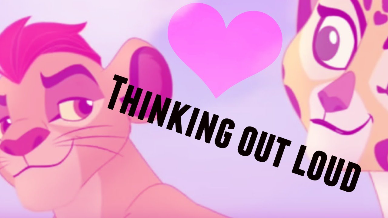 Kion and Fuli- Thinking out loud - YouTube