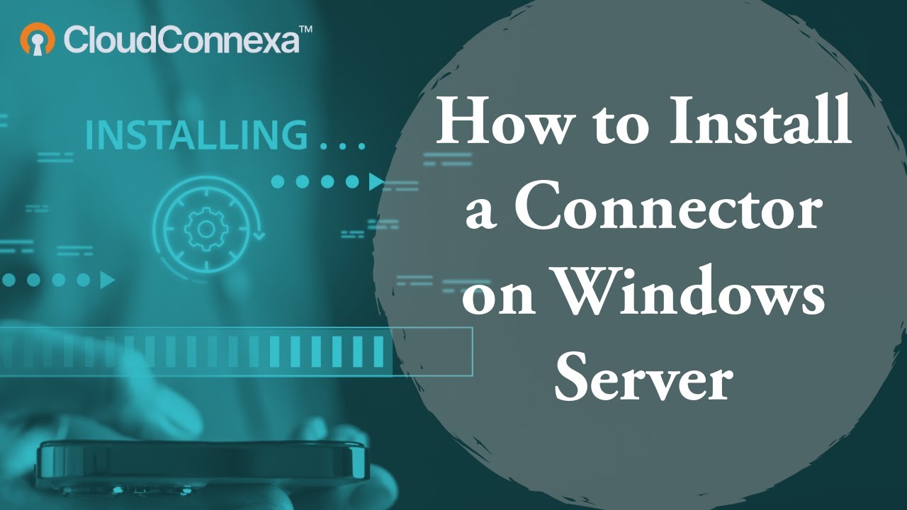 How to Install a Connector on Windows Server - YouTube