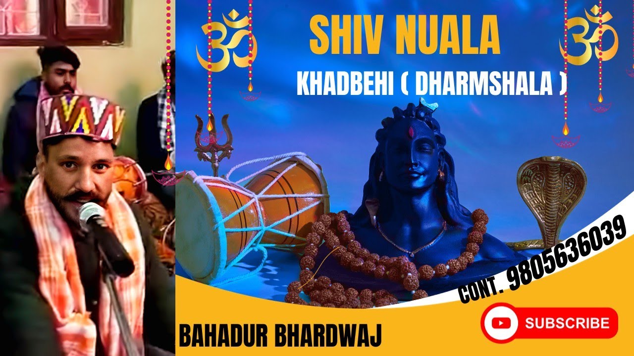 Shiv Nuala// Khadbehi Dharmshala// Gaddi culture// Bahadur Bhardwaj ...