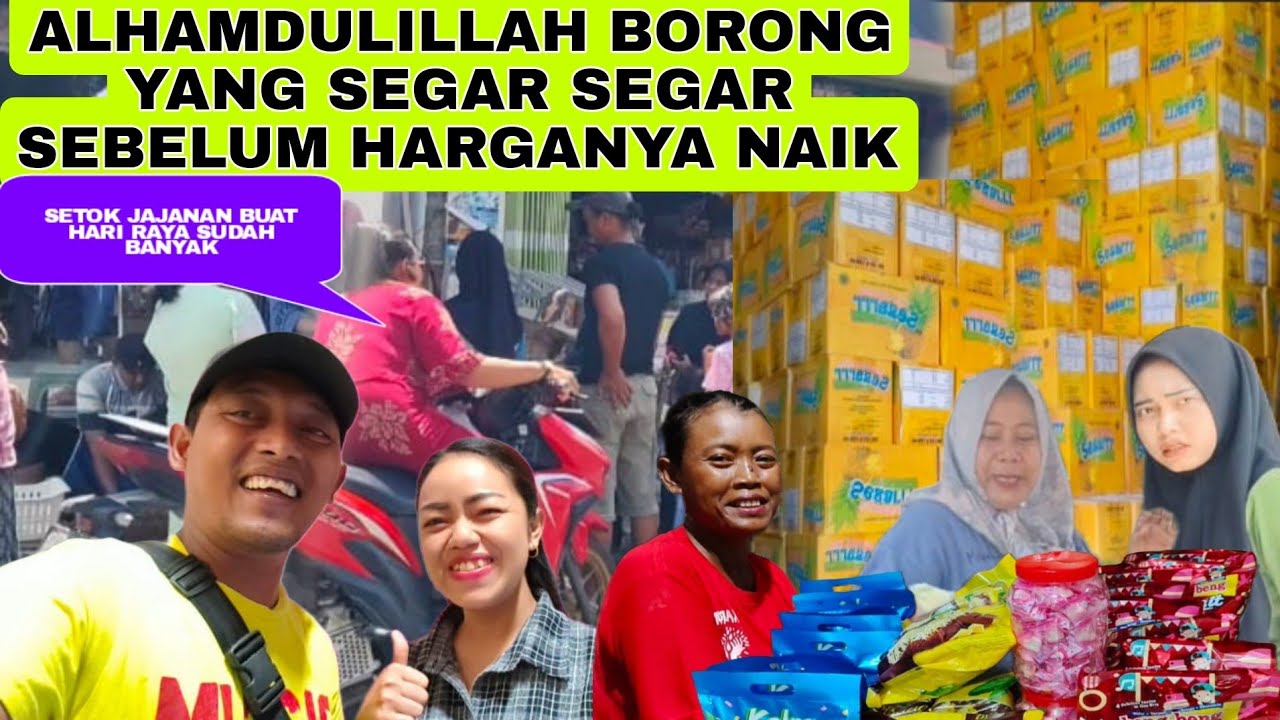 ALHAMDULILLAH BORONG YANG SEGAR SEGAR SEBELUM HARGA NAIK - YouTube