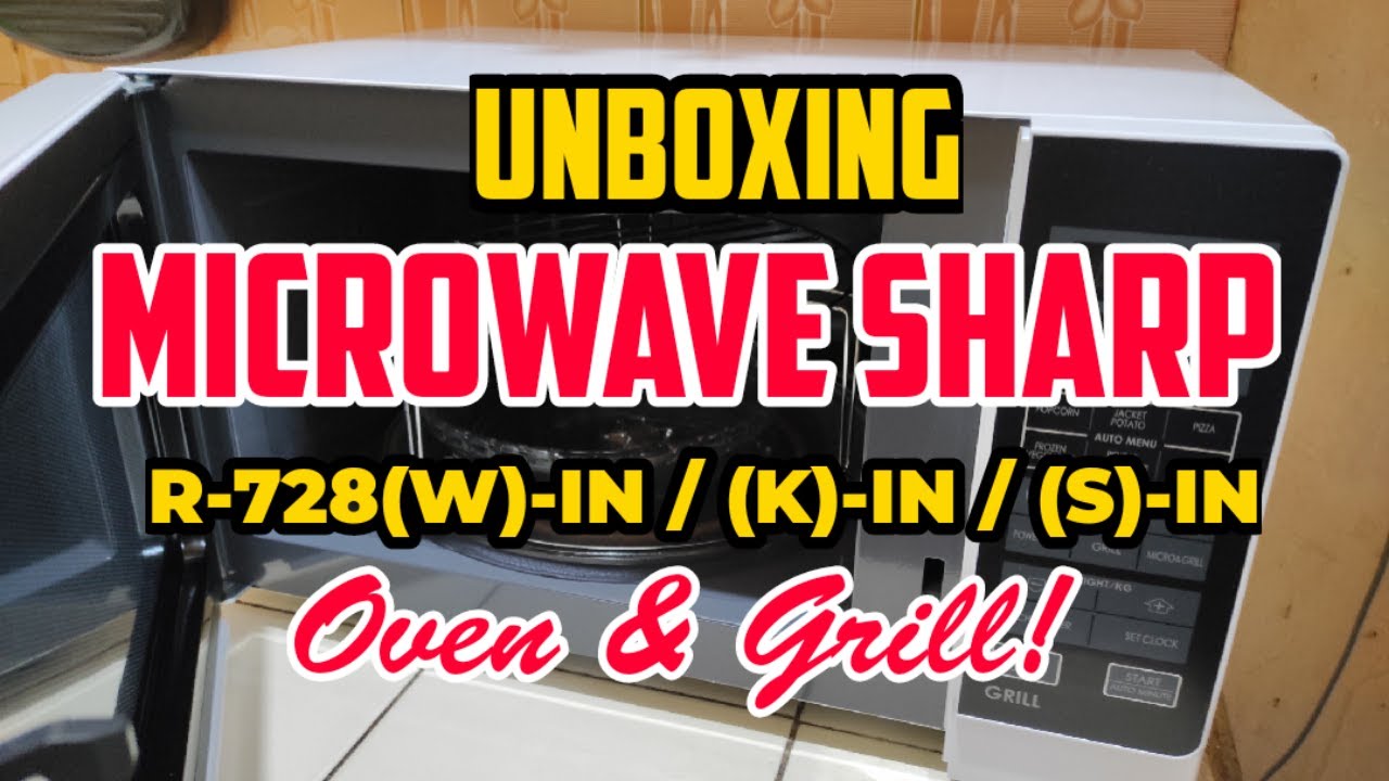Unboxing Microwave Sharp R728 W IN Oven dan Grill Harga Terbaru - YouTube