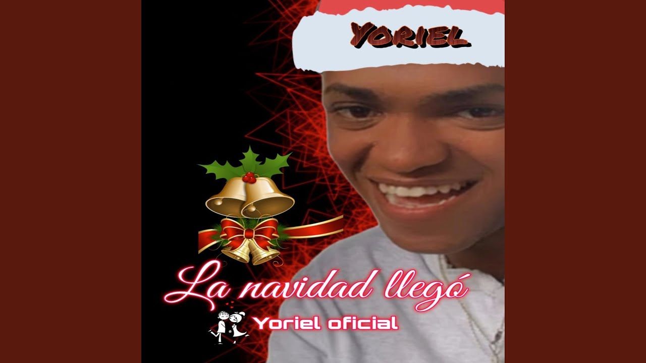 Yoriel - la navidad llegó - YouTube