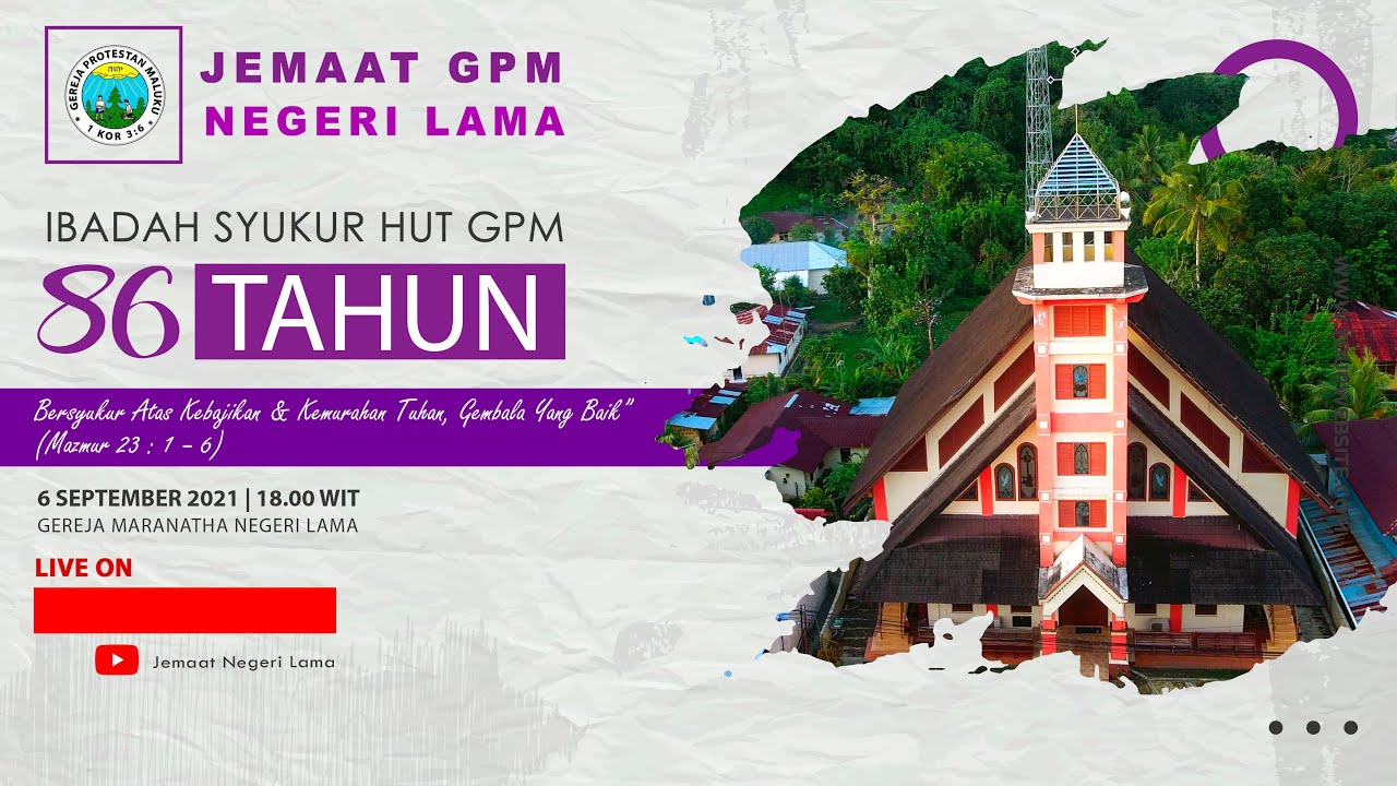 IBADAH SYUKUR HUT KE - 86 GEREJA PROTESTAN MALUKU | 6 SEPTEMBER 2021 ...