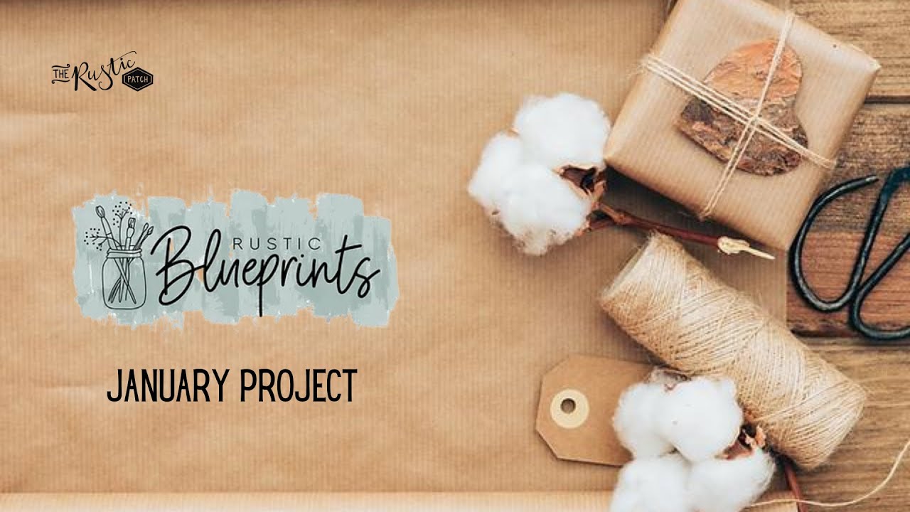 January - Rustic Blueprints Tutorial - YouTube