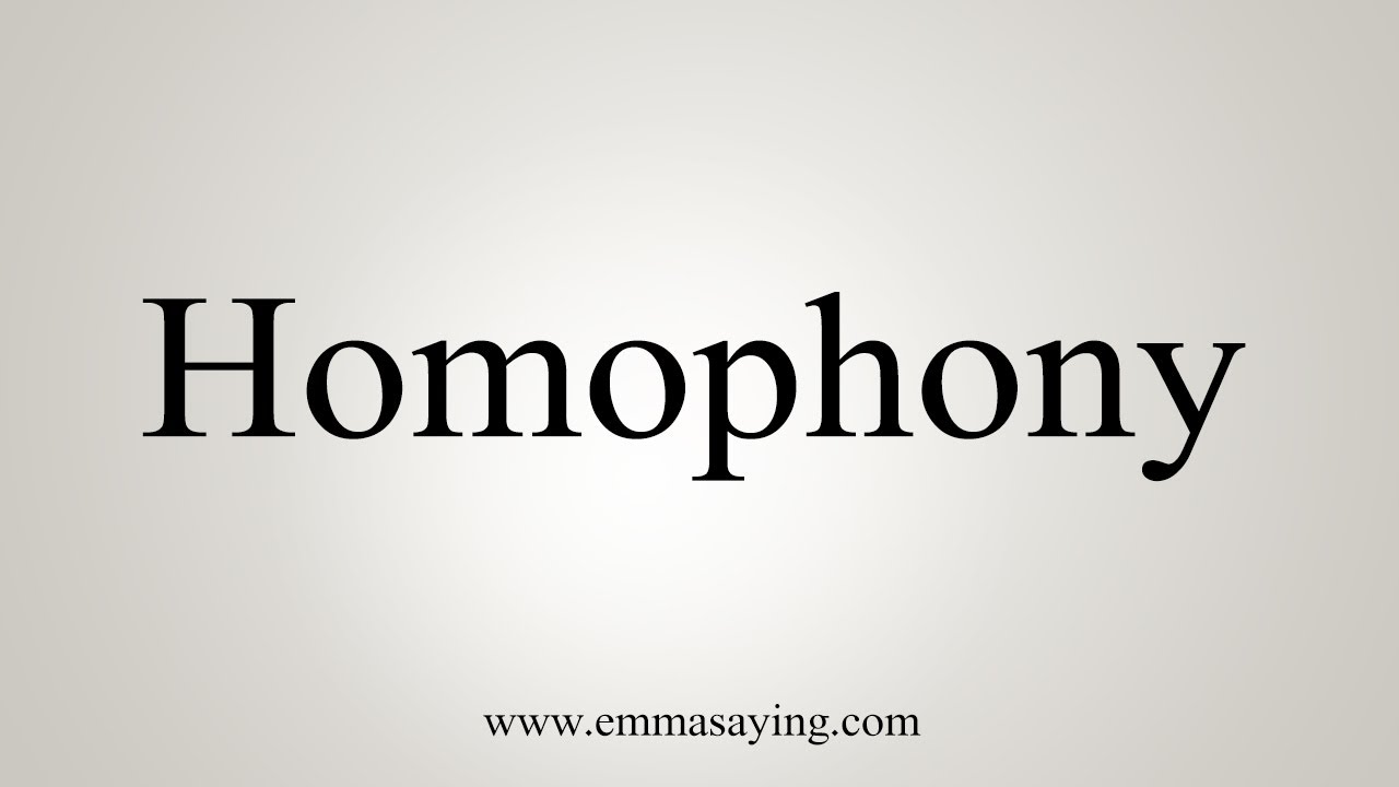 How To Say Homophony - YouTube