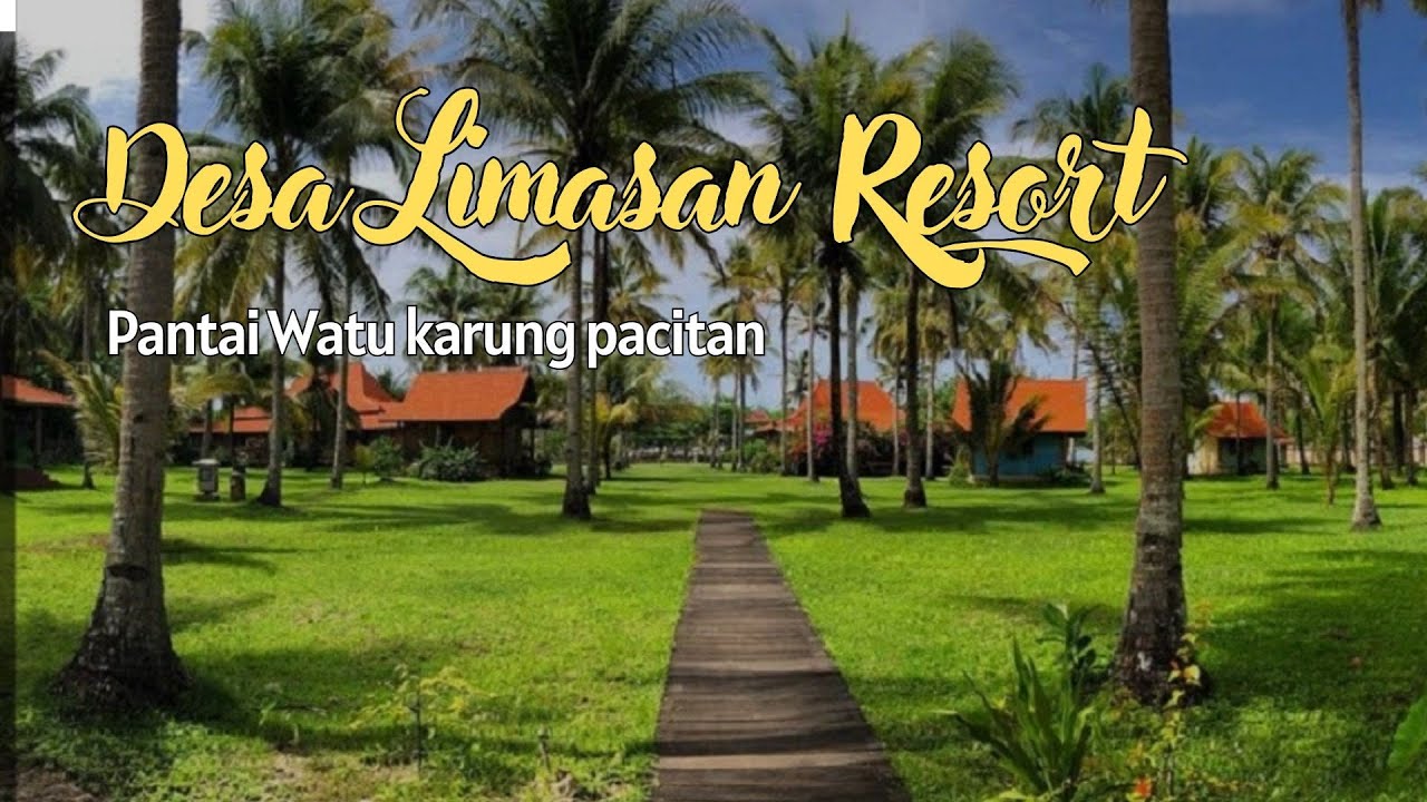 Resort sultan Desa Limasan Retreat, Pantai Watukarung Pacitan - YouTube