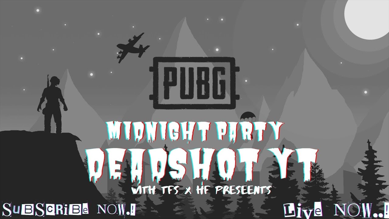 DEADSHOT IS LIVE ! TFS X HF MIDNIGHT PARTY SEASON 11 DAY 6 MATCH 2 ...