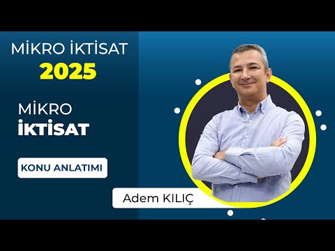 48) 2025 Mikro İktisat | Vergi Uygulamaları | Adem KILIÇ