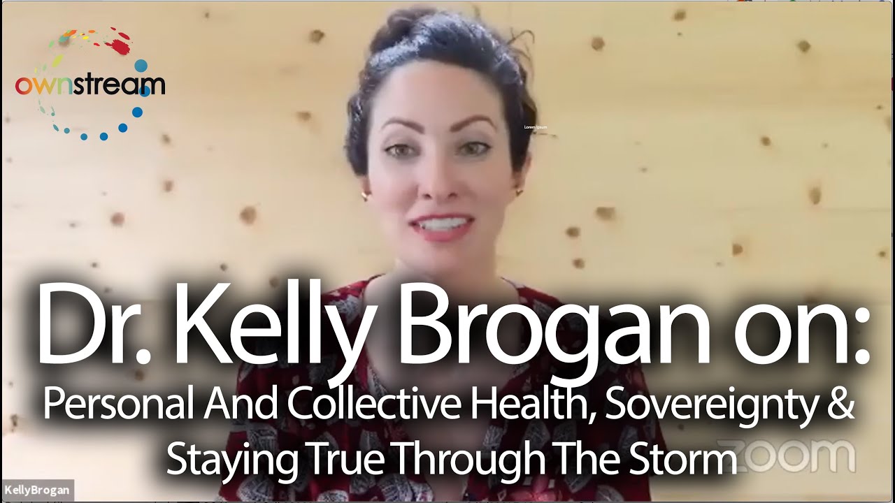 Dr. Kelly Brogan on Personal And Collective Health, Sovereignty ...