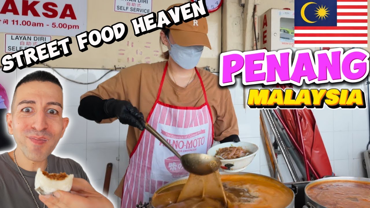 Penang - Malaysia STREET FOOD Heaven & a Culturally rich City! [Full ...