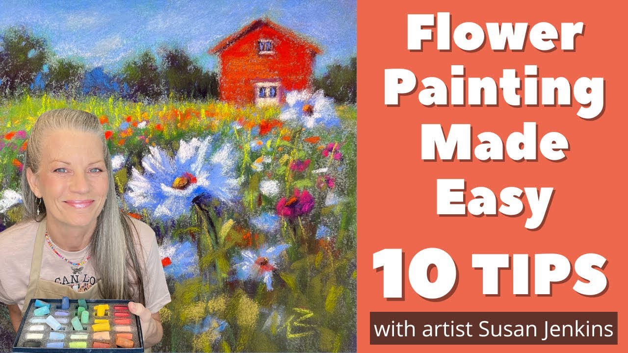 Learn My 10 Secrets for Painting Flowers - Pastel Painting Tutorial ...
