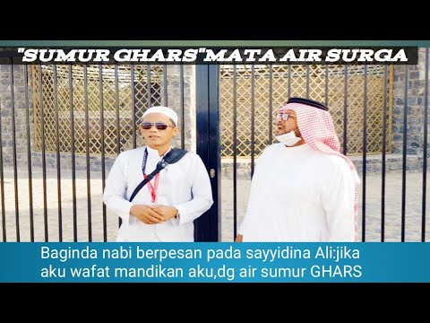 SUMBER MATA AIR DARI SURGA"SUMUR GHARS"DI MADINAH MUNAWWAROH;bersama ...