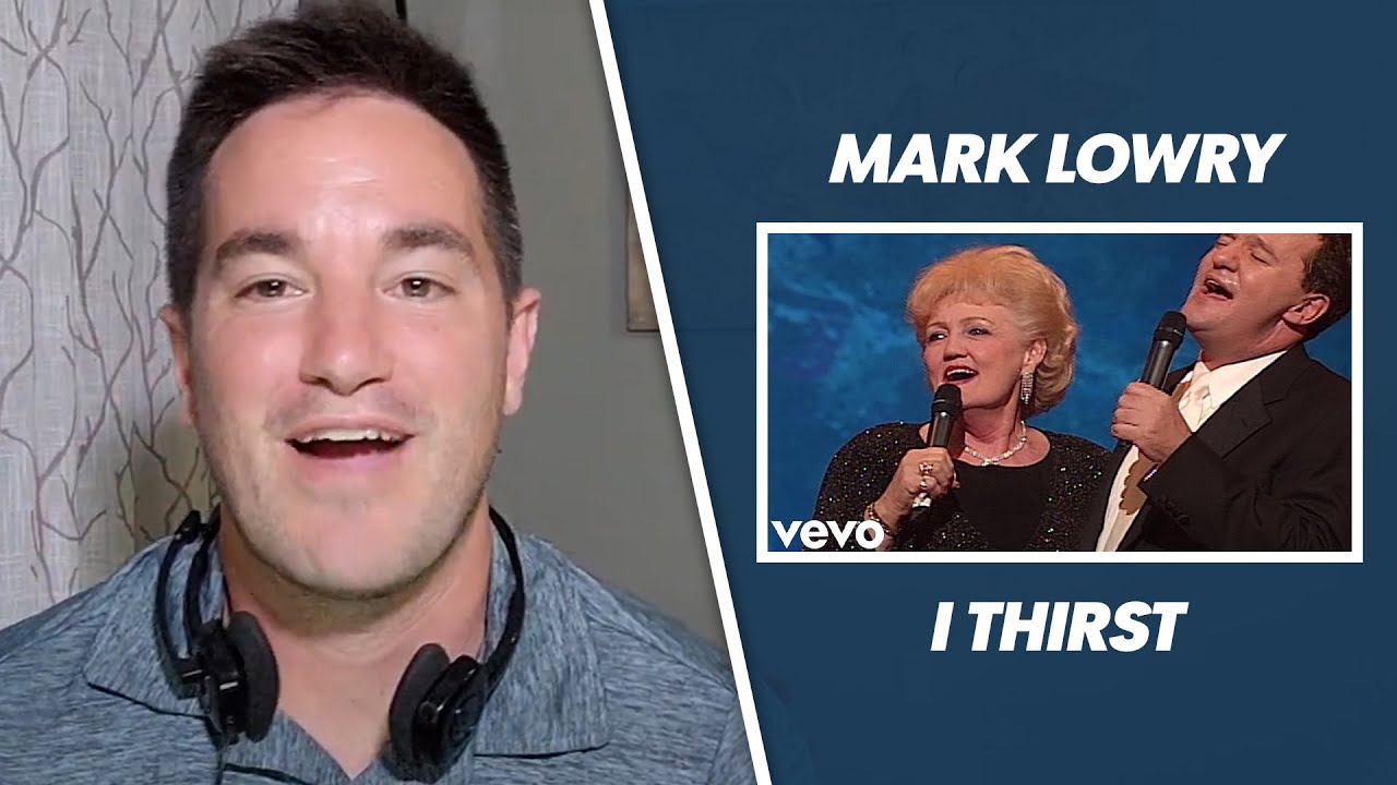 Mark Lowry, Beverly Lowry - I Thirst [Live] CHRISTIAN REACTION - YouTube