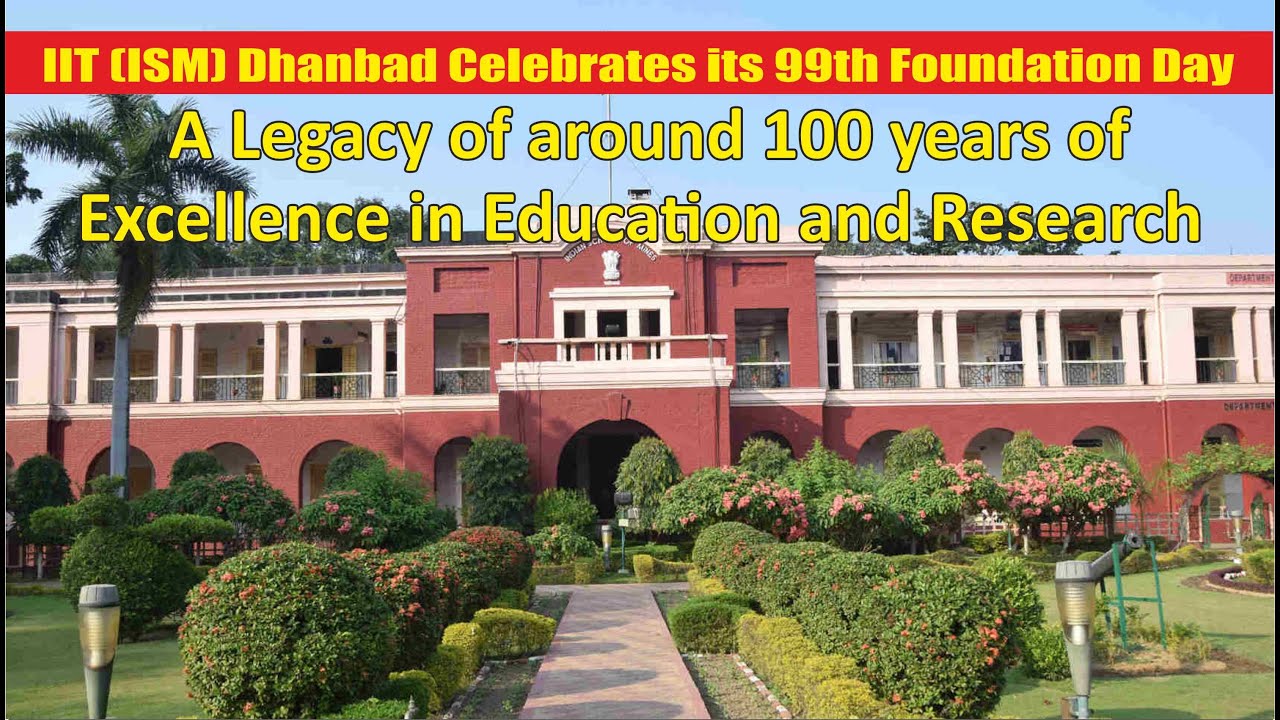IIT (ISM) Dhanbad Celebrates its 99th Foundation Day with Grandeur ...