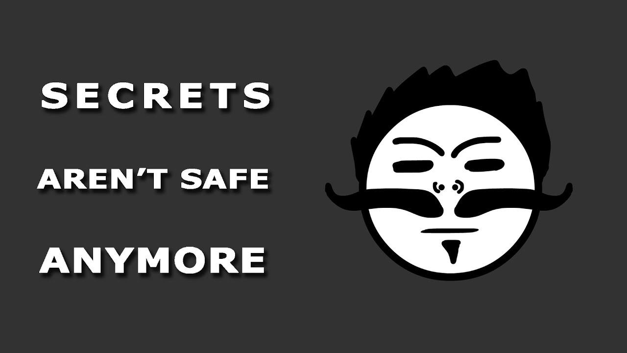 Your secrets are not safe with me anymore! - YouTube