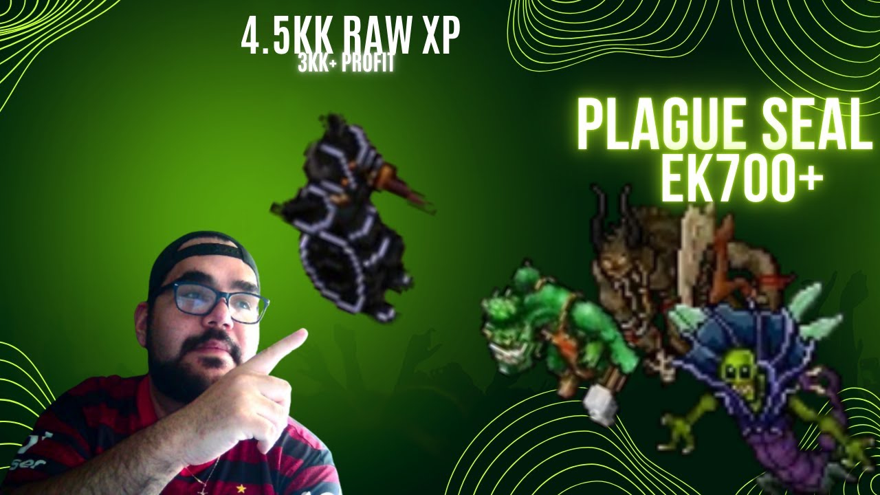 Tibia/Rubinot - Plague Seal EK 700+ 4.5KK XP Raw 3KK+ Profit. - YouTube