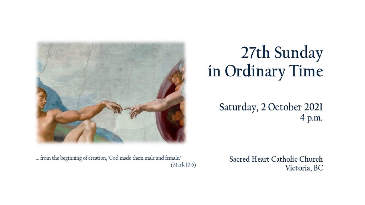 27th Sunday in Ordinary Time (Saturday, 2 October 2021, 4 p.m.) - YouTube