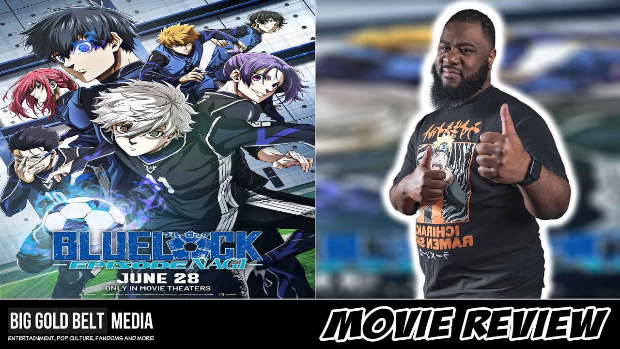 Blue Lock The Movie: Episode Nagi - Review | Crunchyroll (2024) - YouTube