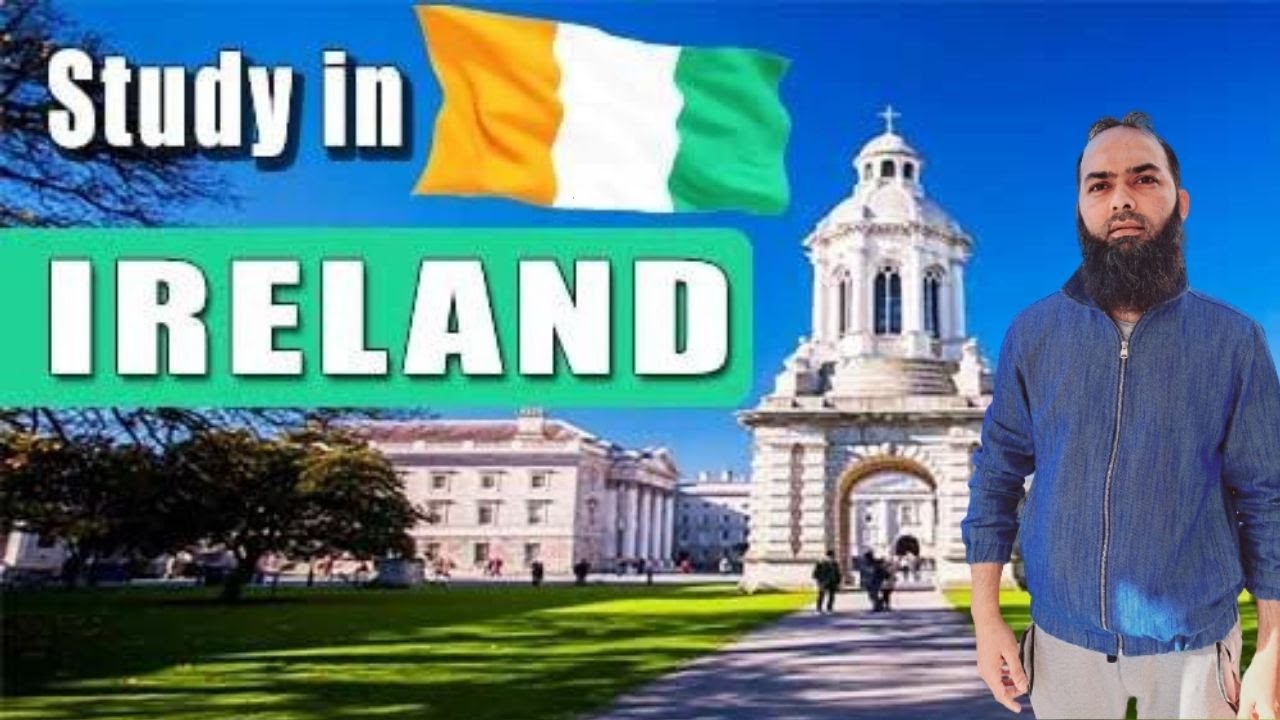 Study in Ireland 2024 | Ireland study visa | student visa guidance for ...