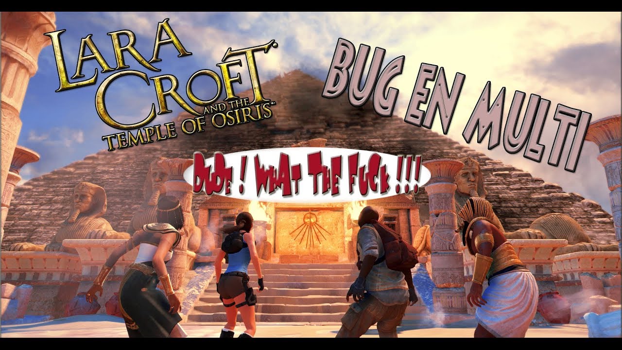Lara Croft and the Temple of Osiris(Tomb Raider)Bug Ps4 - YouTube
