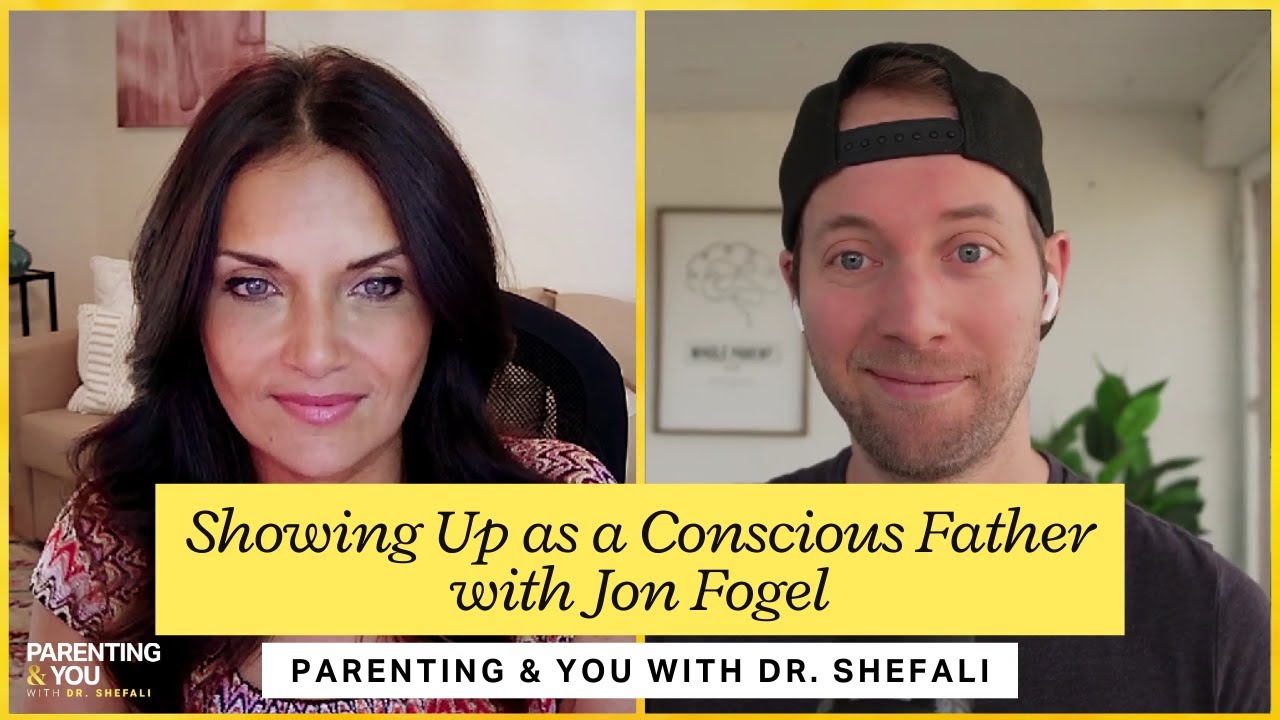 Showing Up as a Conscious Father with Jon Fogel - YouTube