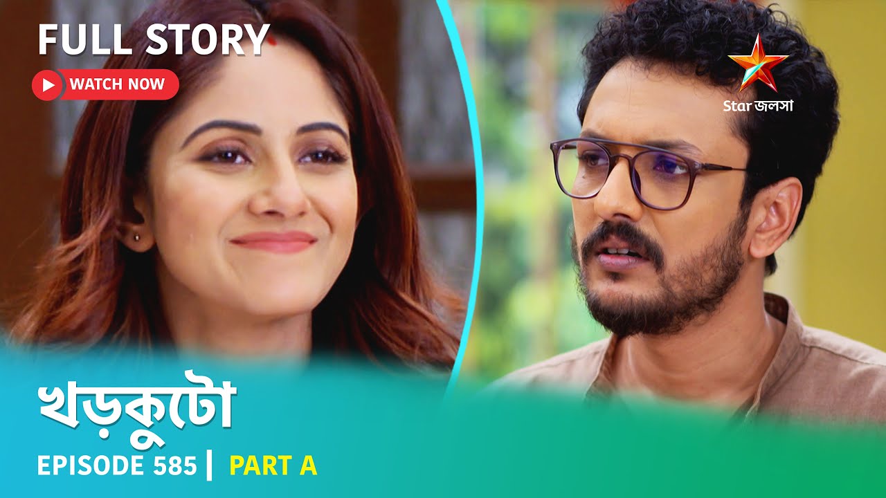 Full Story | Khorkuto | Episode 585 | Part A - YouTube