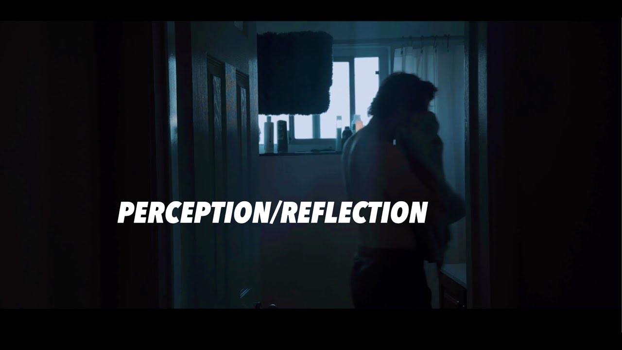 PERCEPTION/REFLECTION (Short Film) - YouTube