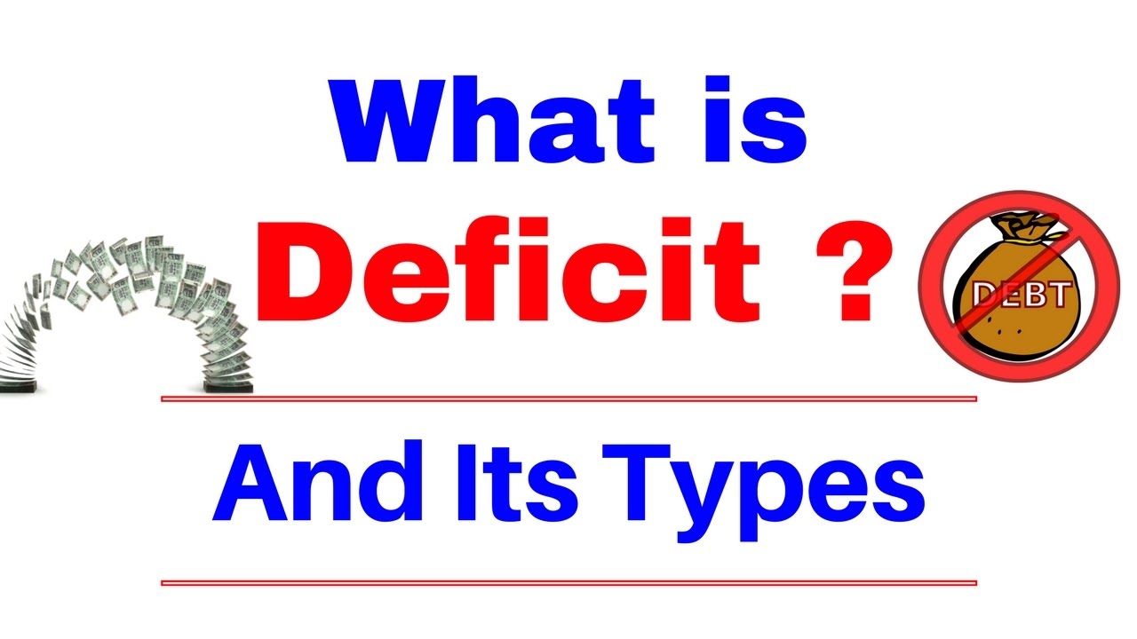 What is Deficit ( घाटा ) ? and Its Types [ In Hindi ] Part 4.3 - YouTube