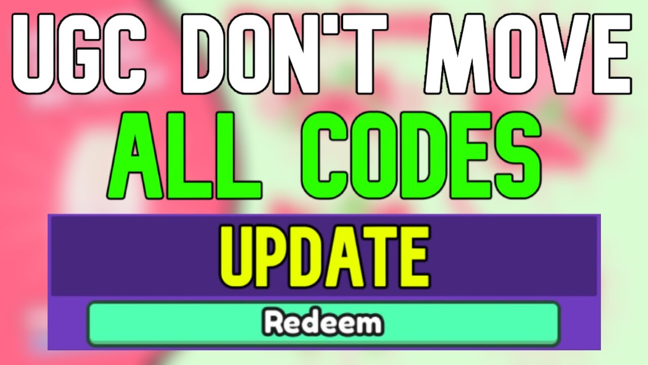 UGC DON'T MOVE Codes | Roblox UGC DON'T MOVE Limited Codes (March 2024 ...