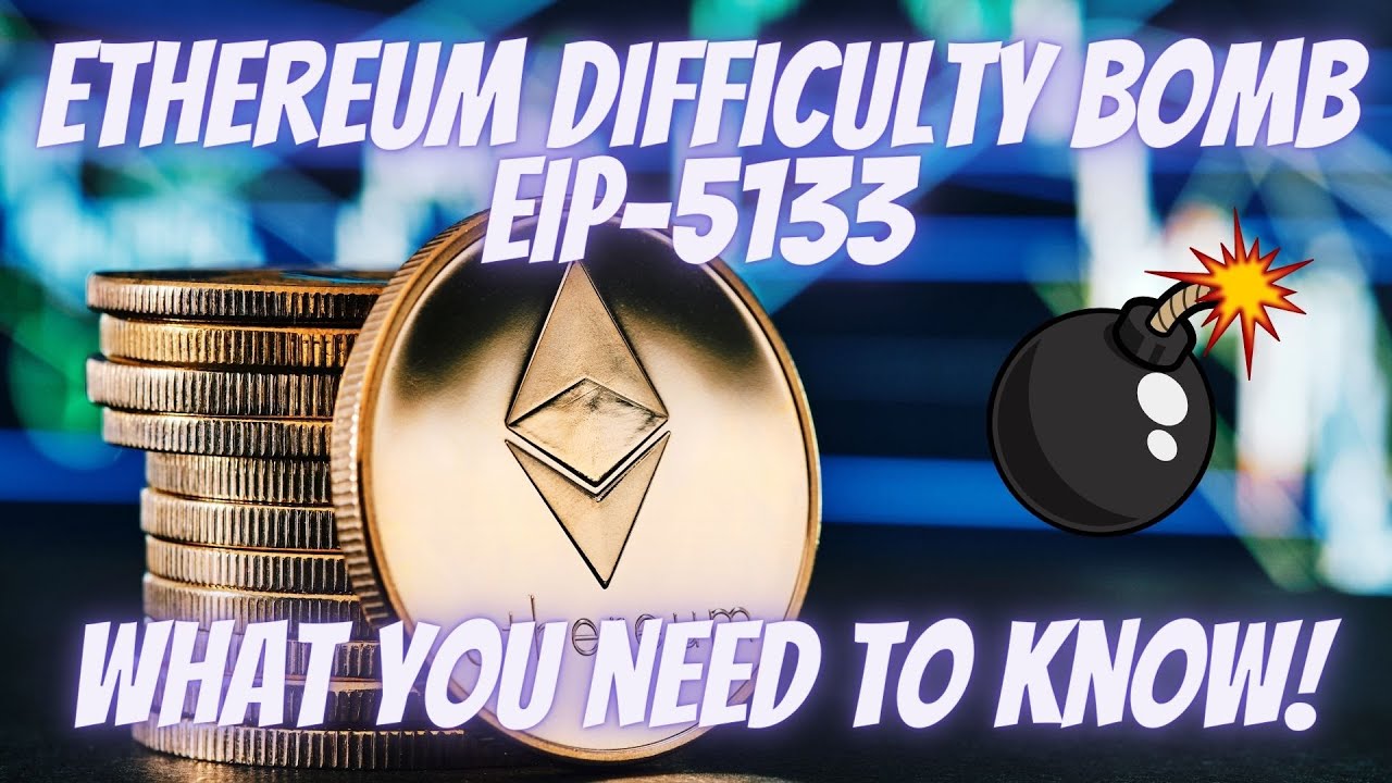 Ethereum Difficulty Bomb Delay June 2022 - YouTube