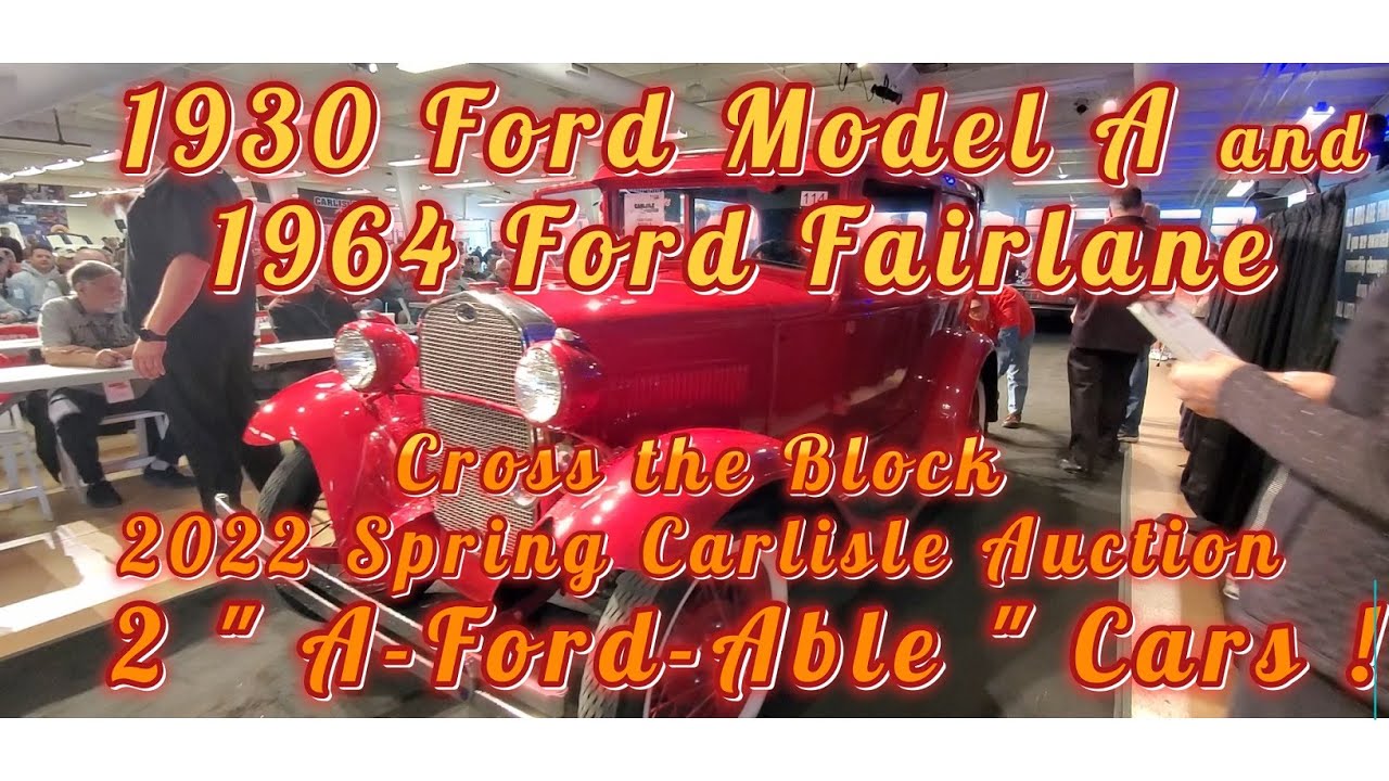 1930 Ford Model A and 1964 Ford Fairlane at the 2022 Spring Carlisle ...