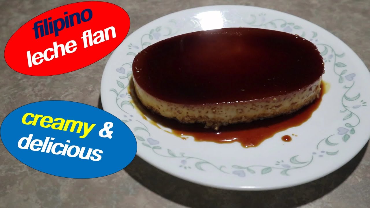 Filipino Leche Flan. Mouthwatering & Melt-in-your-mouth Filipino ...