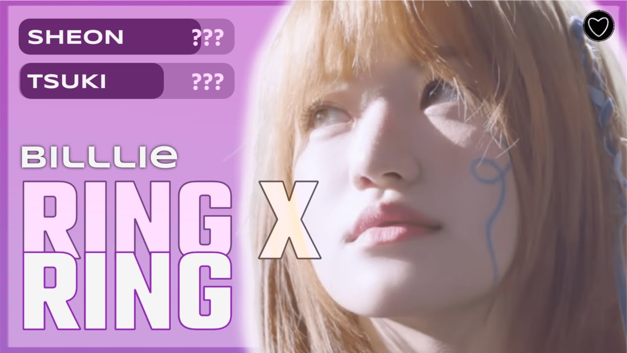 « RING X RING » Billlie | Line Distribution - YouTube