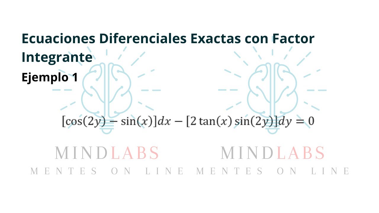 Ejemplo 1. Ecuacion Diferencial Exacta con Factor integrante - YouTube