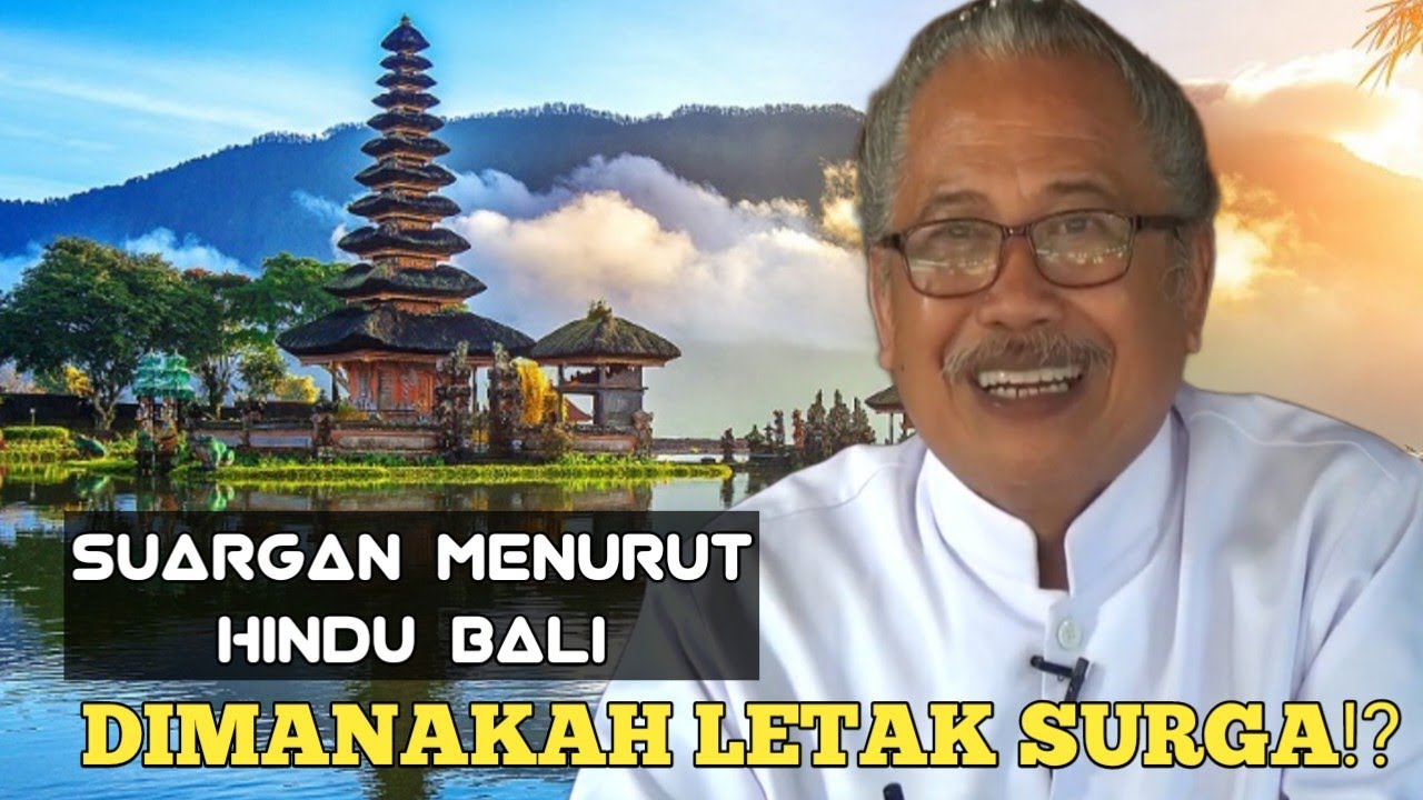 DIMANAKAH LETAK SORGA, SYURGA, SUARGAN?? Menurut Hindu Bali⁉ - YouTube