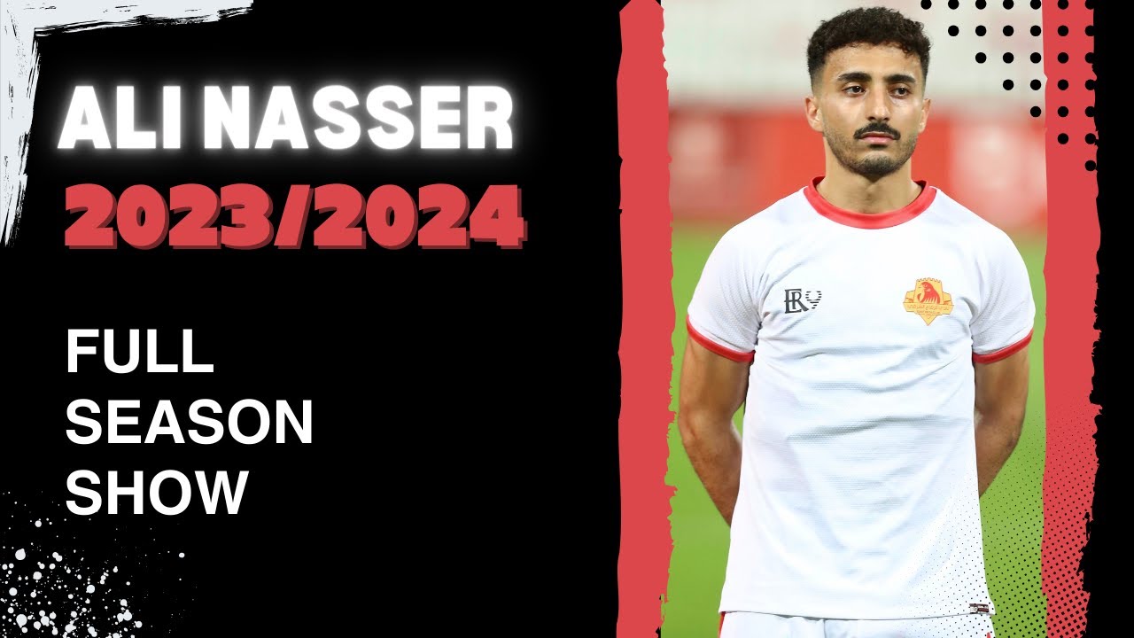 Ali Nasser Highlights 2023-2024 - YouTube
