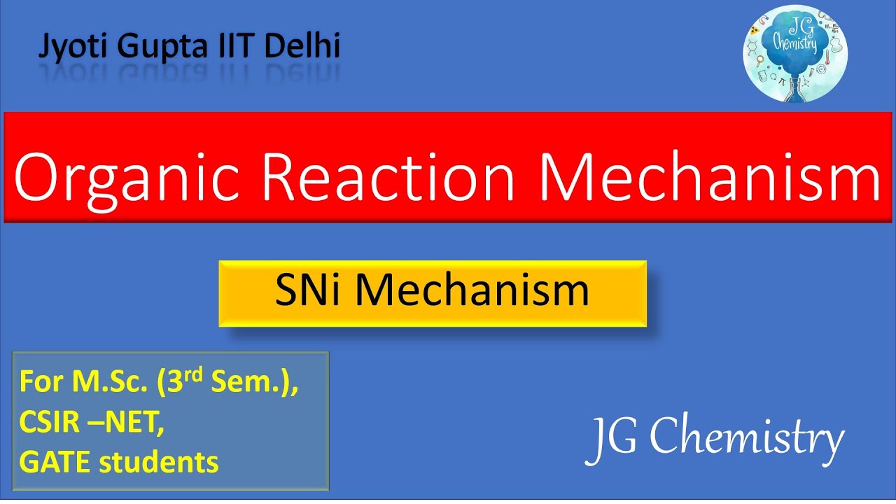 SNi mechanism | Nuceophilic Substitution Internal | Organic Reaction ...