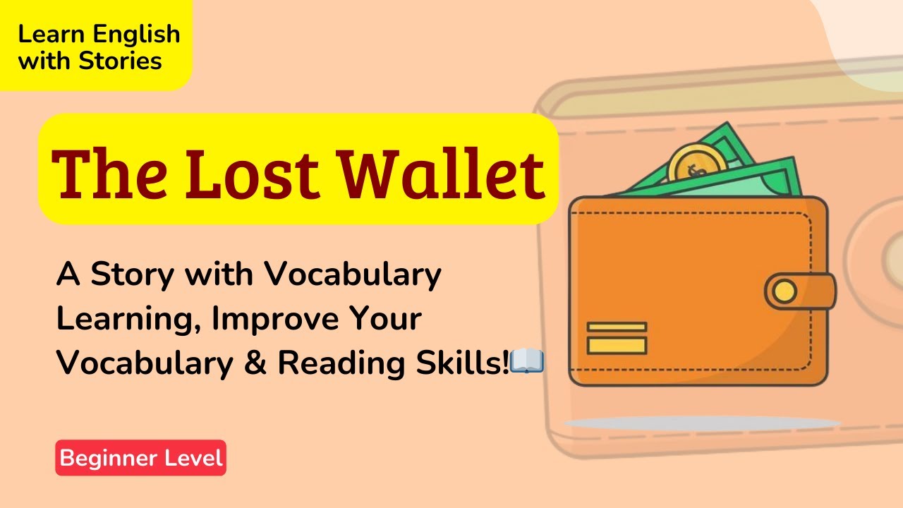THE LOST WALLET - Learn Vocabulary From Story | Listening Practice | Beginner Level - YouTube