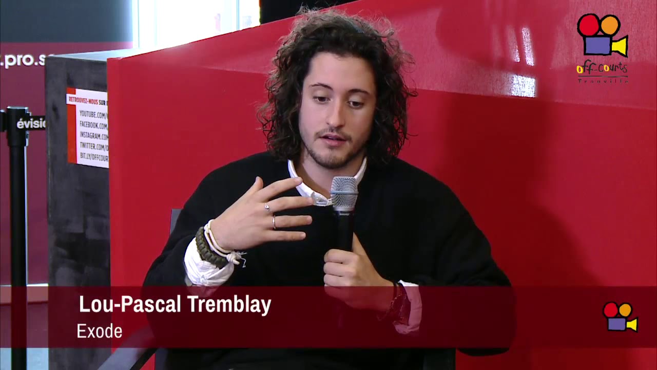 Interview Lou-Pascal Tremblay - réalisateur Exode @ Off-Courts 2017 ...