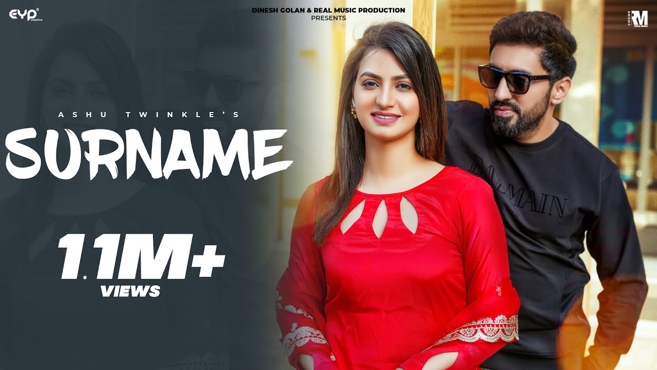 Surname - Ashu Twinkle Ft. Nidhi Sharma & Dinesh Golan | New Haryanvi ...