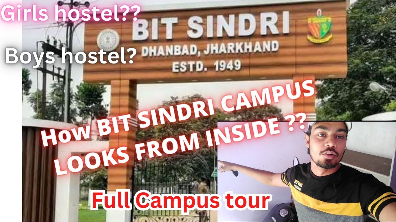 BIT SINDRI JHARKHAND|| Full Campus Tour||Girls Hostel and Boys Hostel||Canteen - YouTube