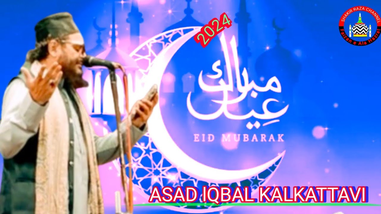 Eid | To | Humne | Manae |Hai | Badi Jordon Se Asad iqbal Kolkatavi ...