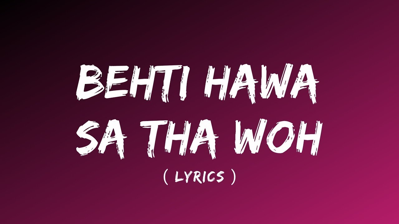 Bethi hawa sa tha wo! बहती हवा सा था वो! Slowed reverb! bollywoodsong!# ...