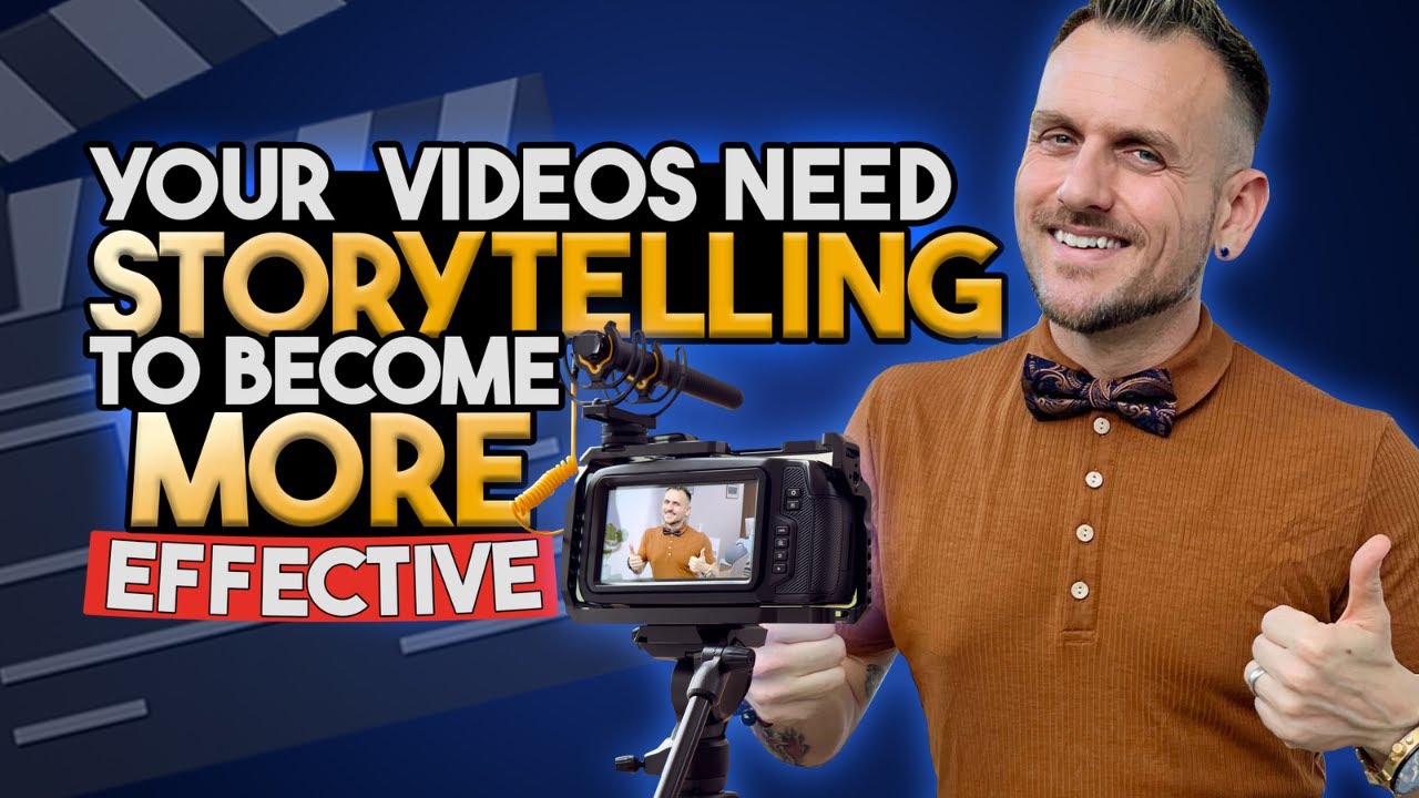 Your Videos Need Storytelling to Become More Effective - YouTube