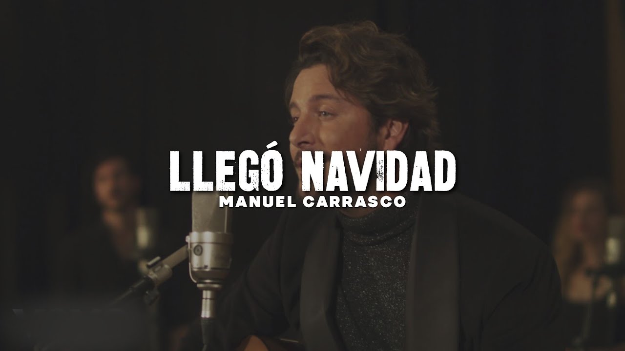 Llegó Navidad • Manuel Carrasco [Letra] - YouTube