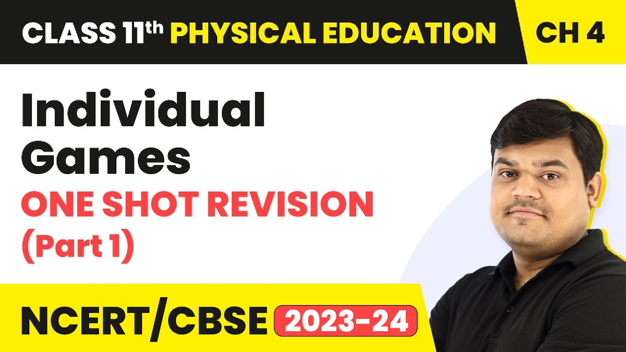 Individual Games - One Shot Revision (Part 1) | Class 11 Health and ...
