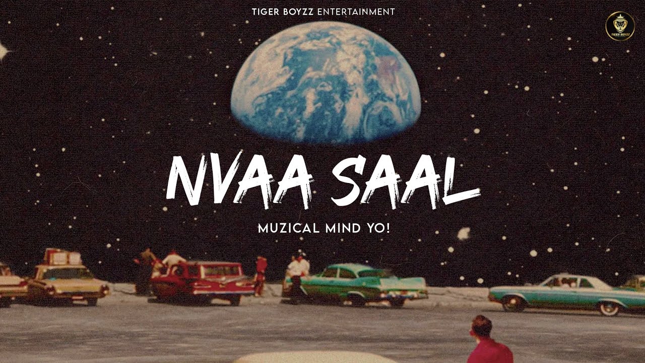 Nvaa Saal - Muzical Mind Yo! | Latest Punjabi Song | Tiger Boyzz - YouTube