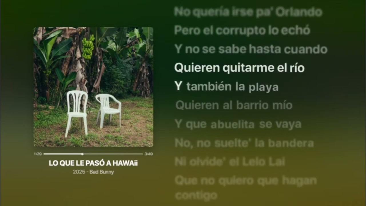 LO QUE LE PASÓ A HAWAii - Bad Bunny - DeBÍ TiRAR MáS FOToS - Lyrics ...