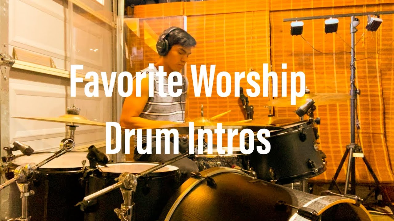 Favorite Worship Drum Intros/ Covers - YouTube
