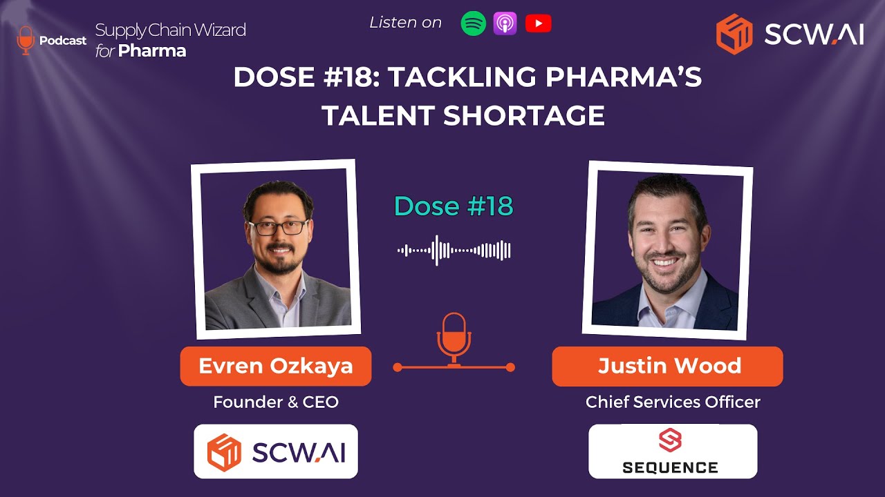 Dose #18: Tackling Pharma’s Talent Shortage with Justin Wood (Sequence ...